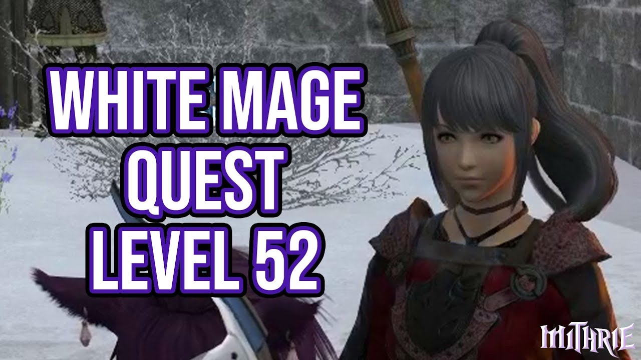 FFXIV 3.26 0882 White Mage Quest Level 52 - YouTube