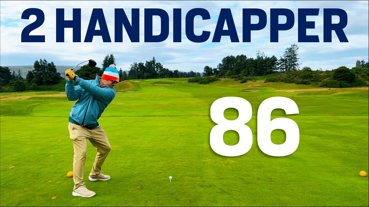 Honest 2 Handicap Golf at Gleneagles Kings Course - YouTube