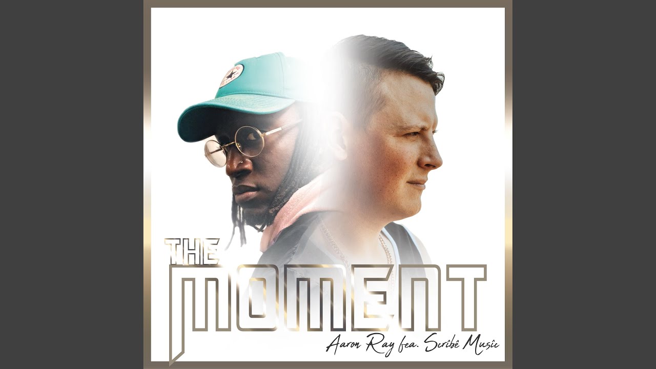 The Moment (feat. Scribe Music) - YouTube