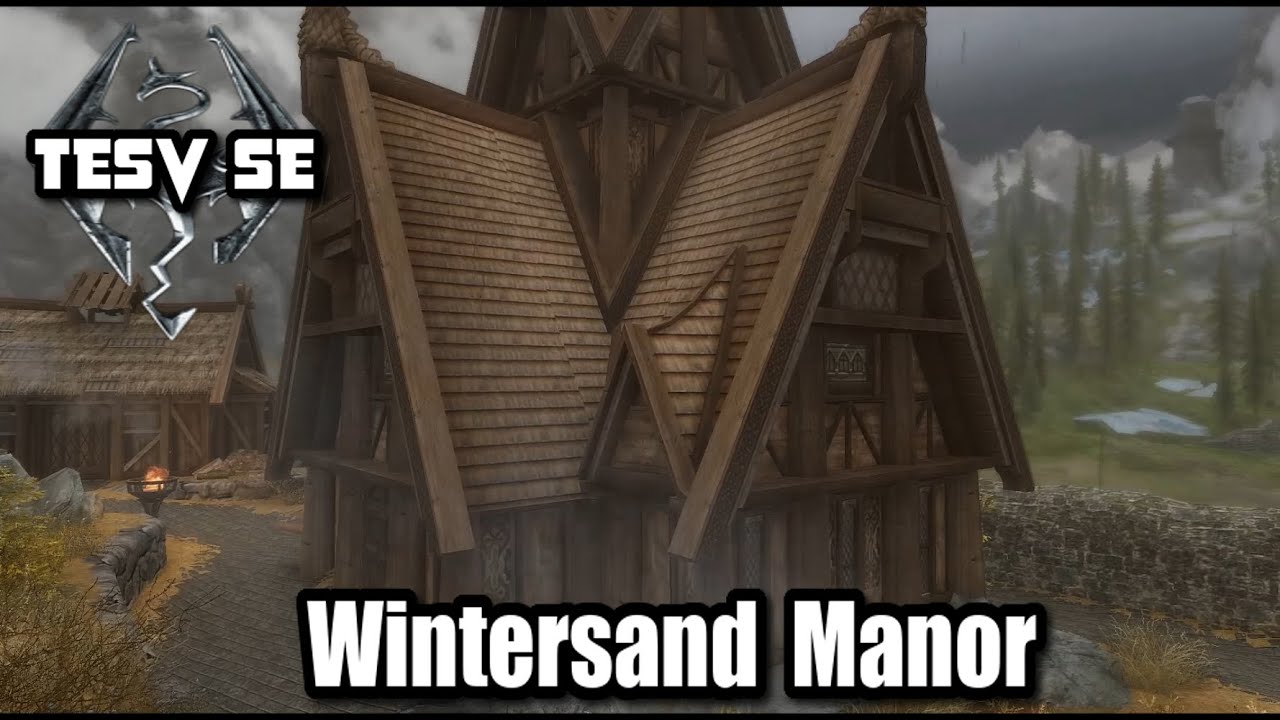 TESV SE- Wintersand Manor tour - YouTube