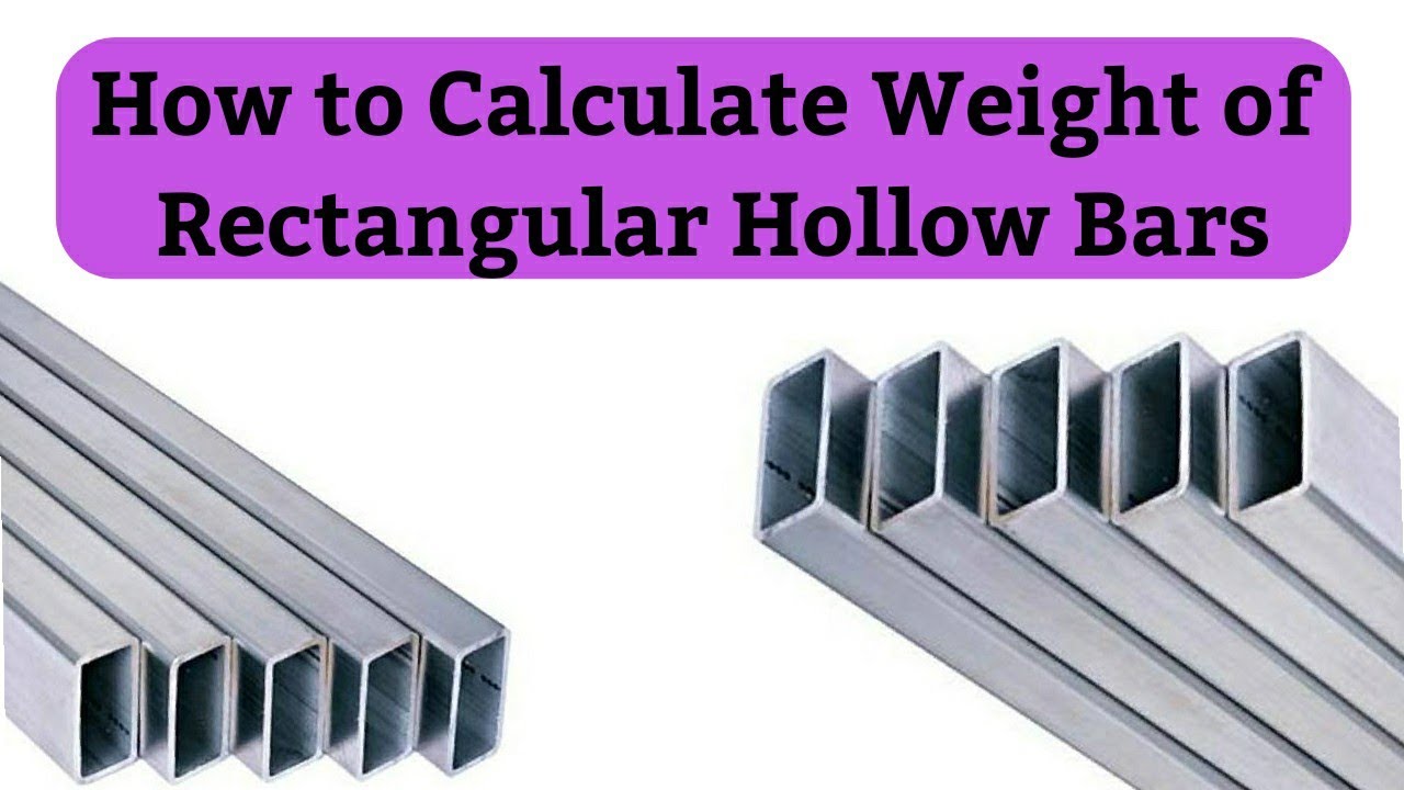 How to Calculate weight of Rectangular Hollow Bars || How to Calculate ...