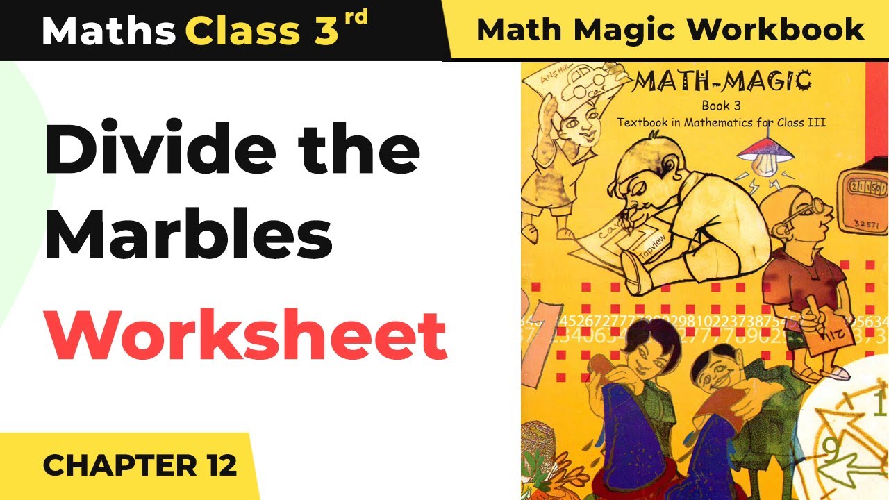 Divide the Marbles - Can We Share Worksheet | Class 3 Maths Chapter 12 ...
