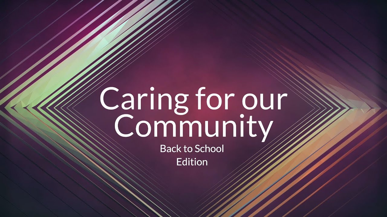 Caring for our Community: Back to School - YouTube