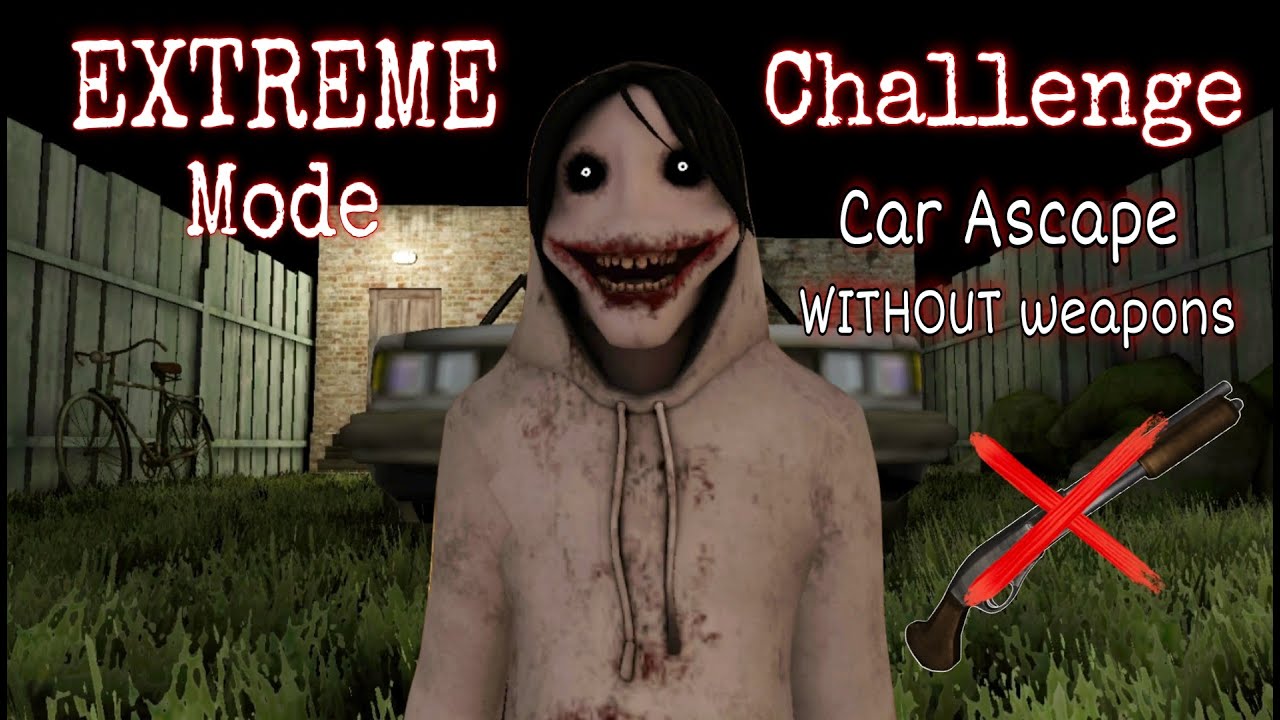 Jeff the Killer Horror Game / Challenge / Extreme Mode Without weapons ...