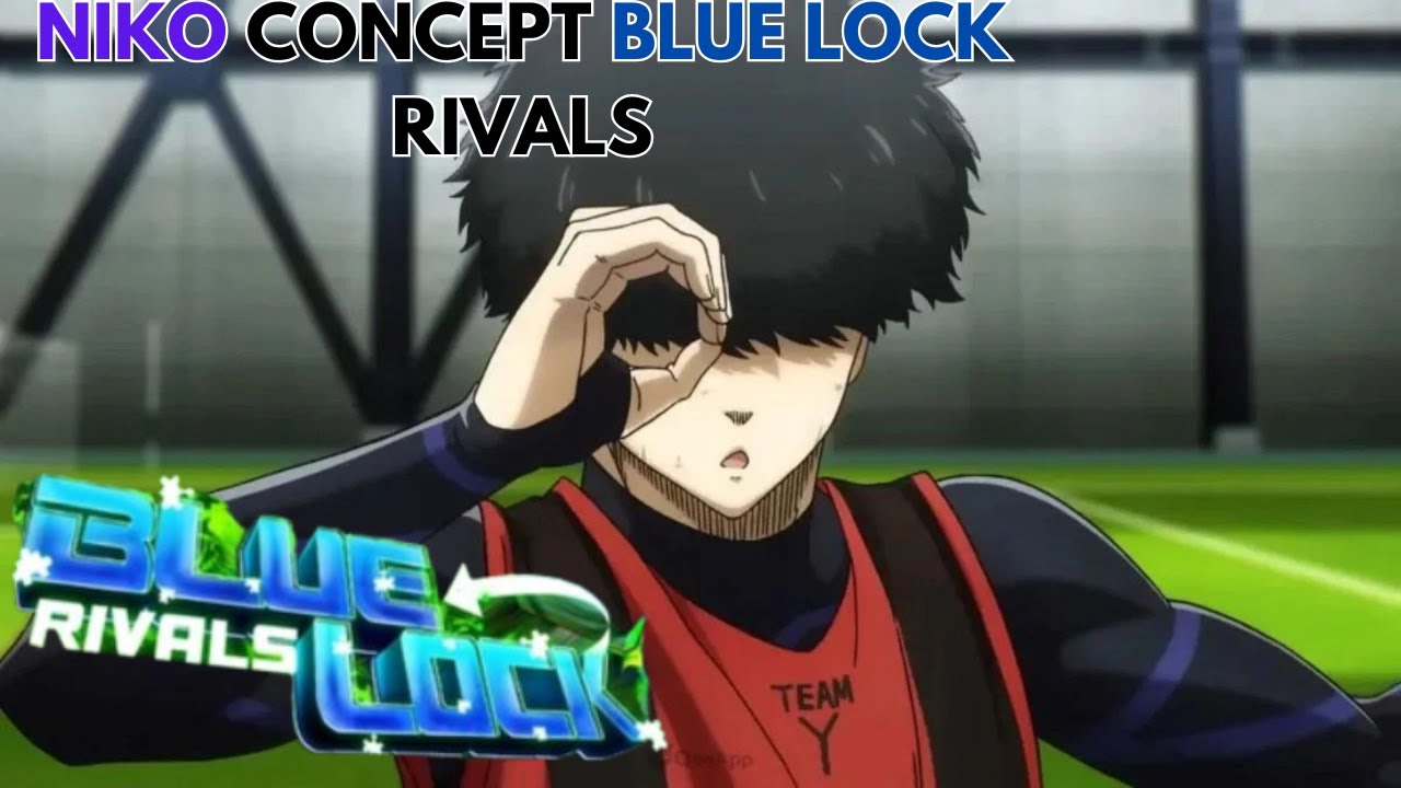 Niko Blue Lock Rivals Concept - YouTube