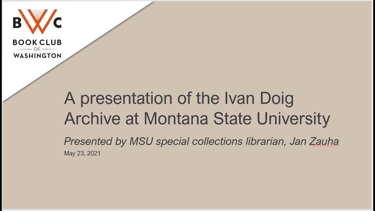 Presentation of Ivan Doig and the Ivan Doig Archive at Montana State ...