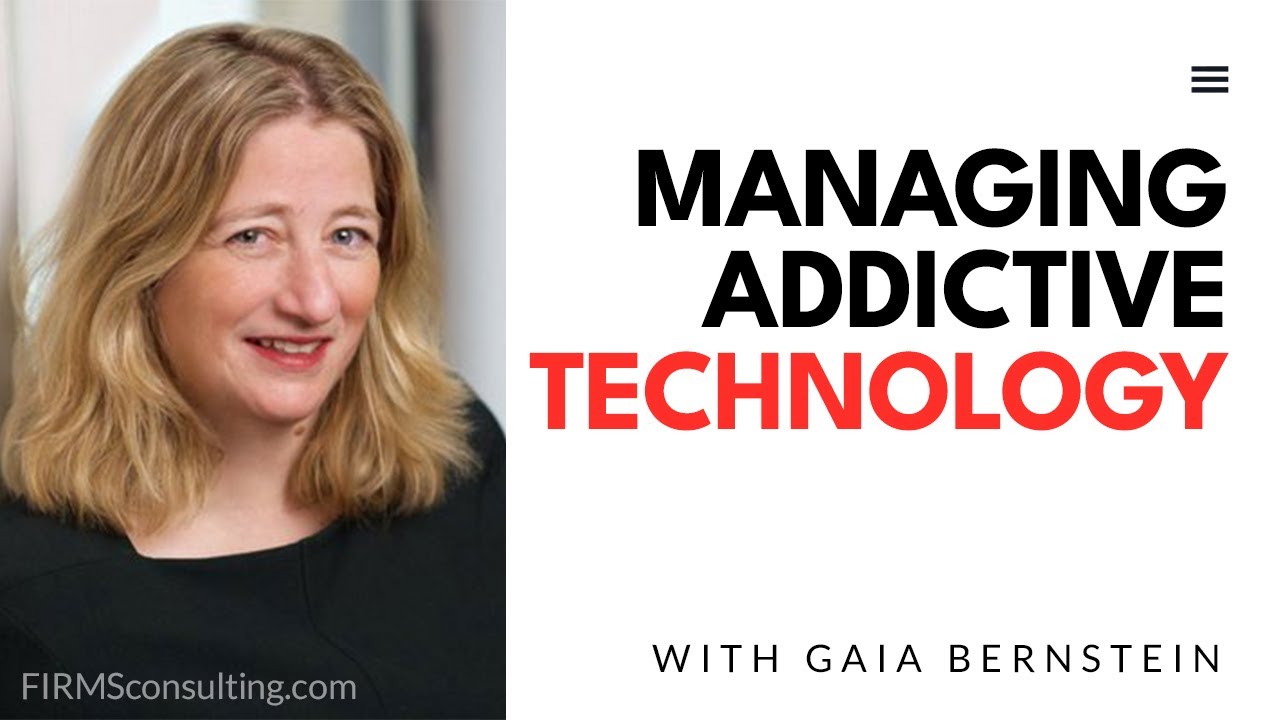 Managing screen time and addictive technology (with Gaia Bernstein) - YouTube