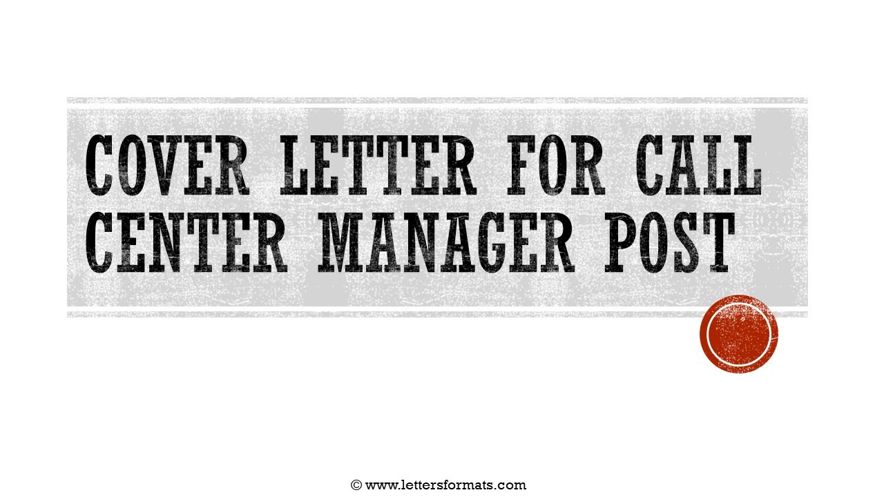 How To Write A Cover Letter For Call Center Manager Position YouTube how-to-write-a-cover-letter-for-call-center-manager-position-youtube
