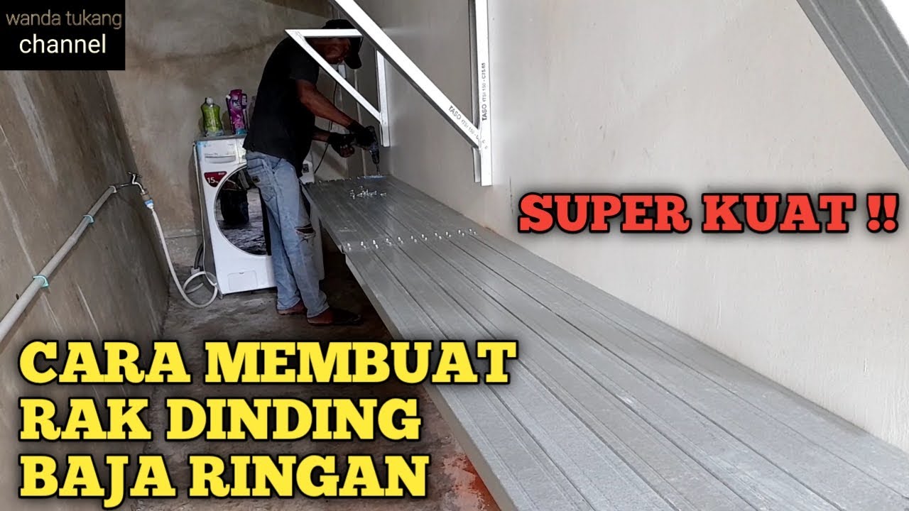 Cara membuat rak dinding dari baja ringan super kuat 2 tingkat buat ...