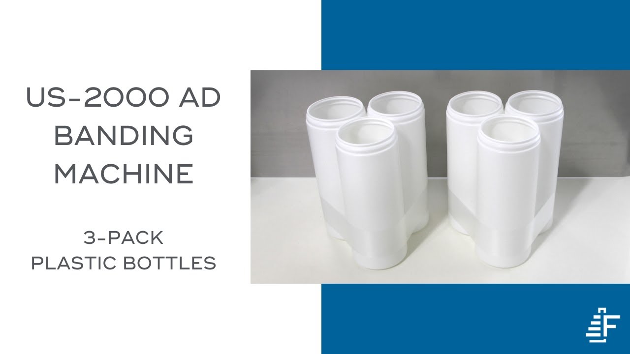 3-Pack Plastic Bottles ATS US-2000 AD 50 Banding Machine - YouTube