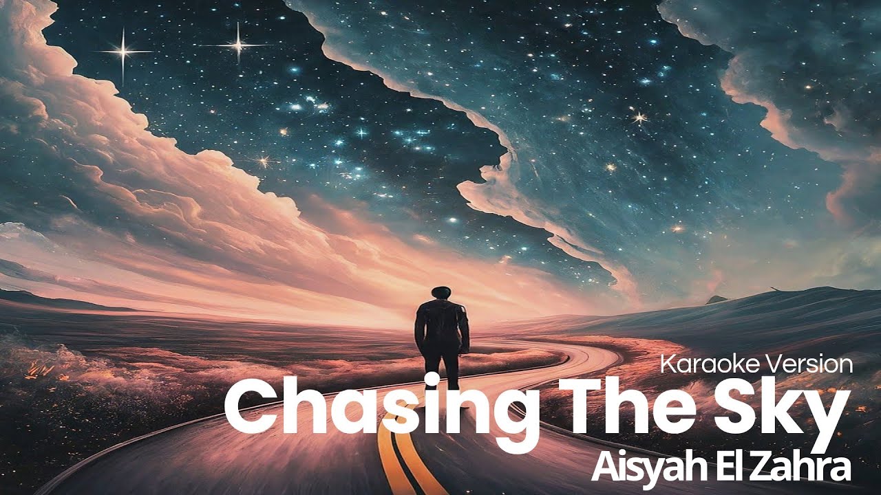 CHASING THE SKY (Karaoke Version) - Aisyah El Zahra feat. Kai - YouTube
