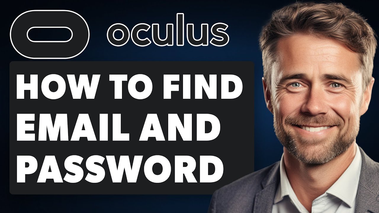 How to Find Your Oculus Email and Password (Full 2024 Guide) - YouTube