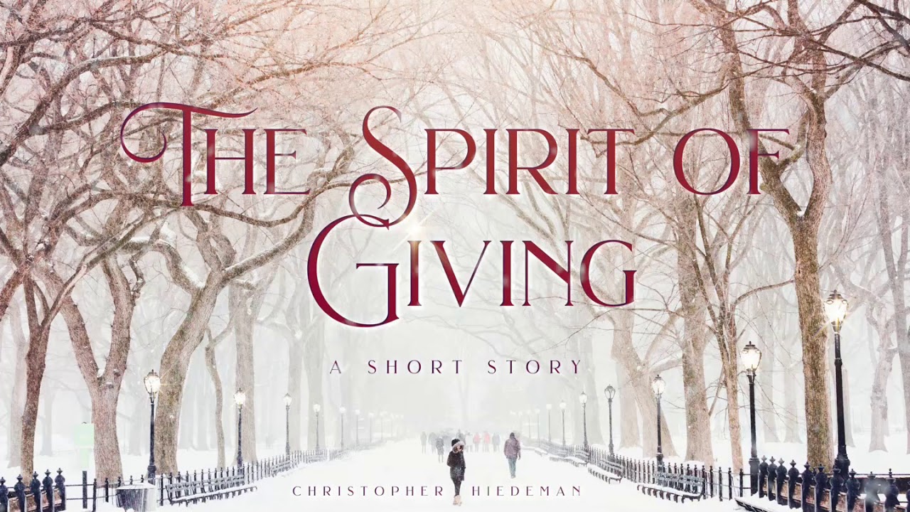 The Spirit Of Giving A Christmas Story Audio Video YouTube The Spirit Of Giving A Christmas Story Audio Video YouTube