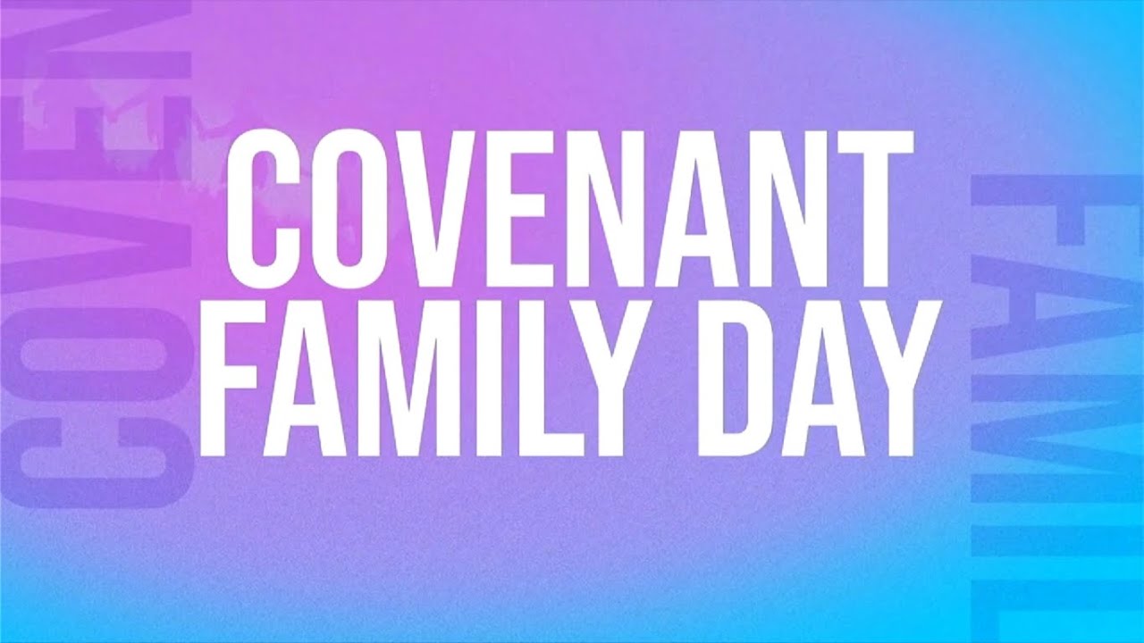 COVENANT FAMILY DAY | END-OF-THE-MONTH THANKSGIVING SERVICE | OCTOBER ...