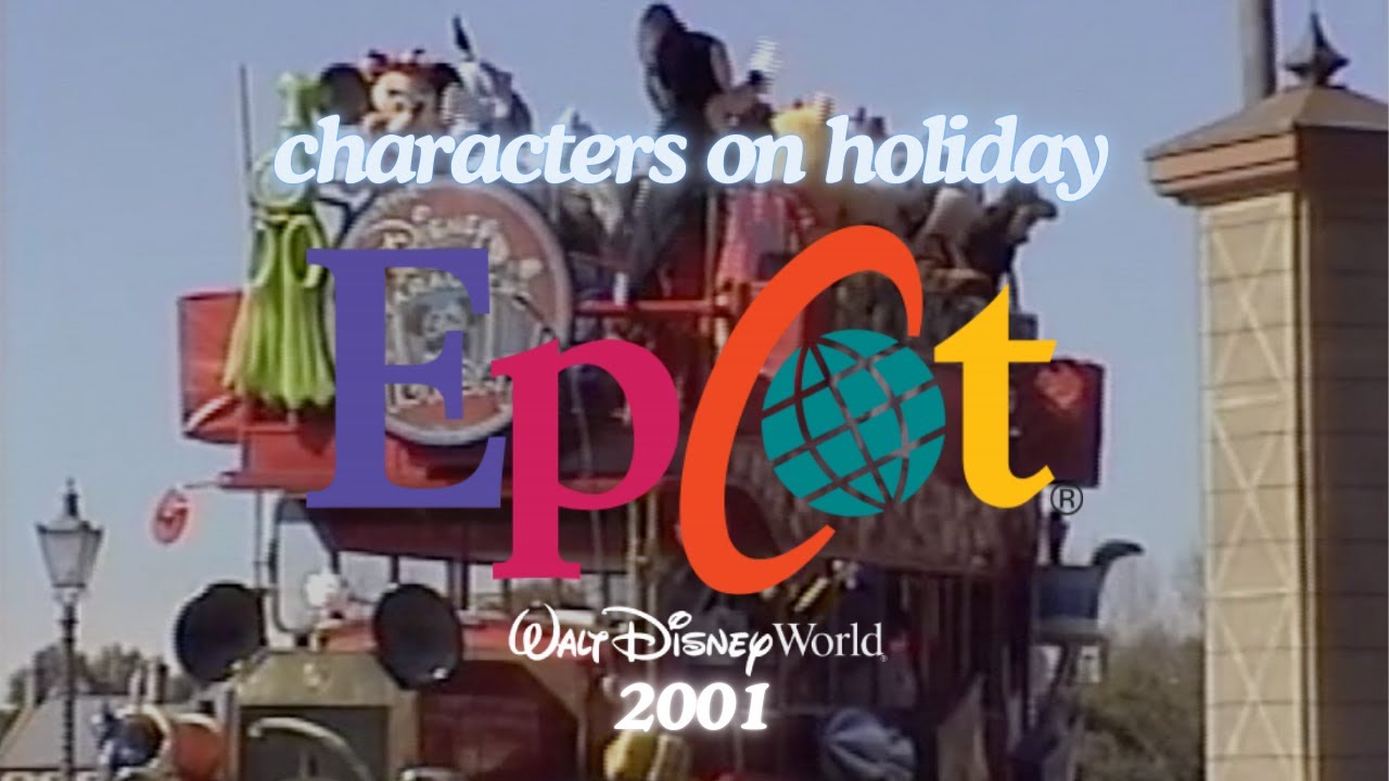 Characters on Holiday | Rare EPCOT Character Cavalcade 2001 | Vintage ...