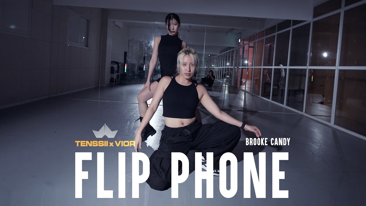 Brooke Candy - Flip Phone│Tenssii x Vior CHOREOGRAPHY - YouTube