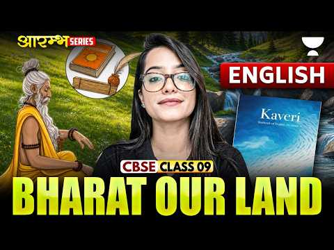 Bharat Our Land || Class 9 English Kaveri 2026-27 || NEW NCERT || Juhi Ma'am