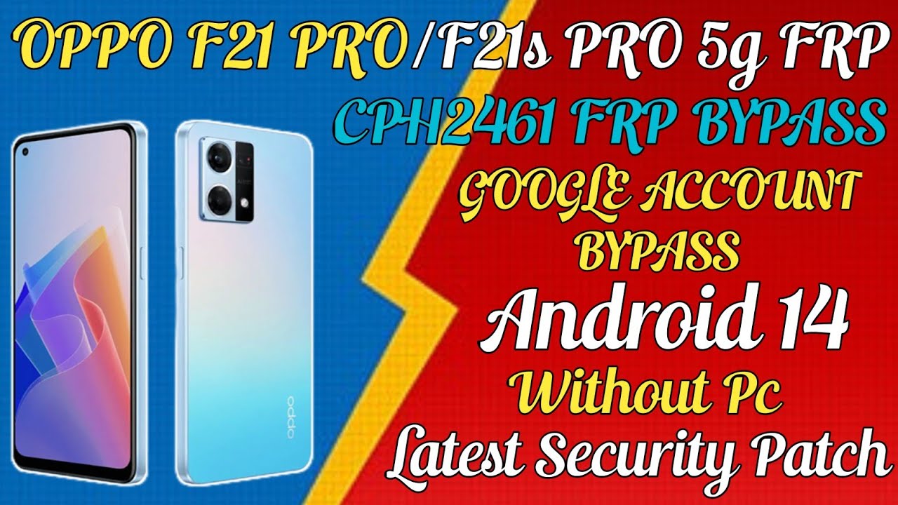 CPH2461 FRP BYPASS / OPPO F21s PRO 5G FRP BYPASS / OPPO F21 pro FRP ...
