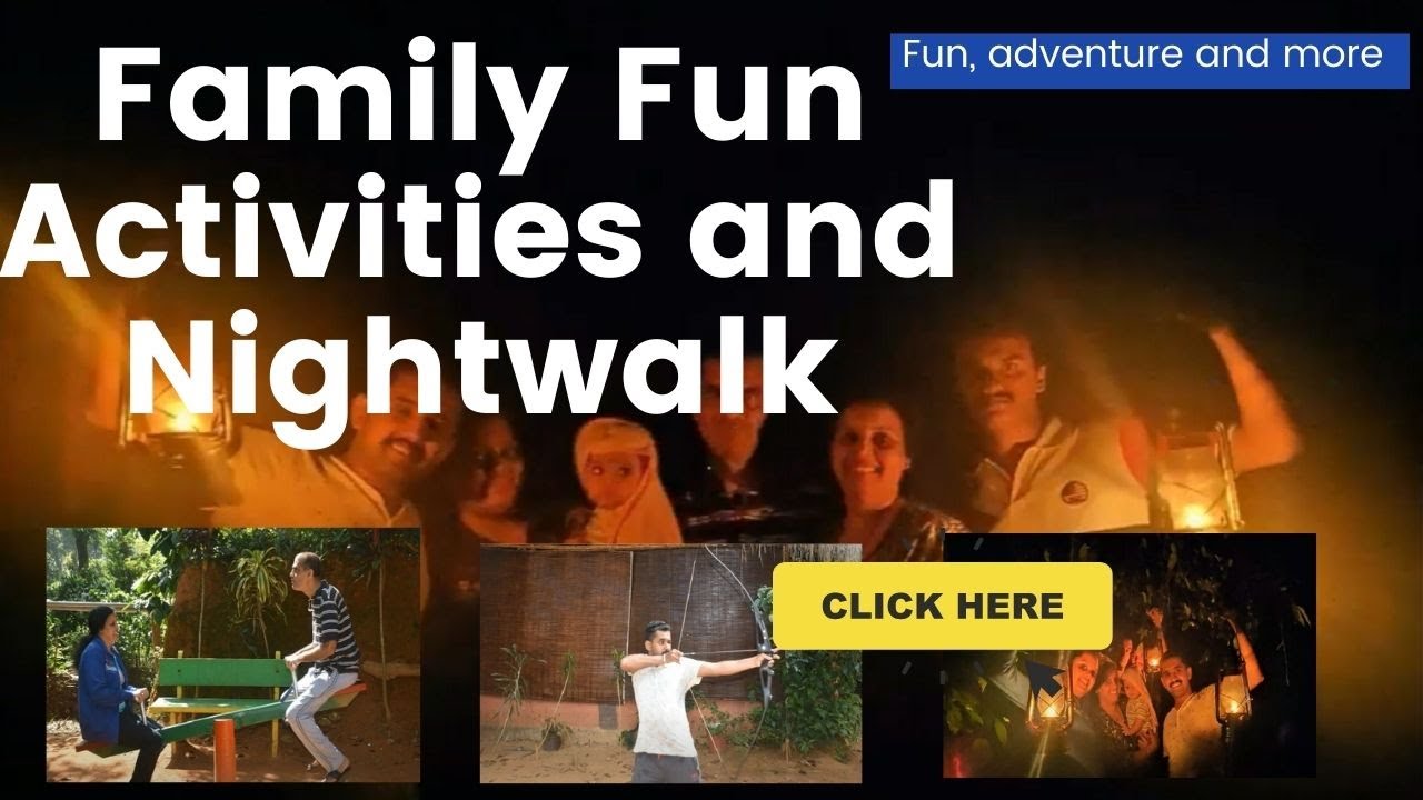 Family Fun Activities and Night walk at Coorg - YouTube