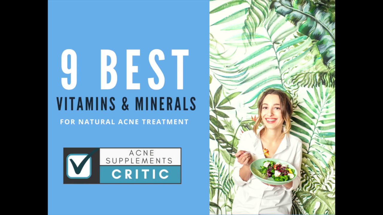 Acnetame Review- 9 Best Vitamins and Minerals for Natural Acne ...