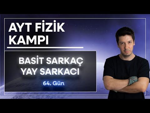 20) Yay Sarkacı ve Basit Sarkaçta Periyot Hesaplamaları. Simülasyon Üzerinde İnceleme (64. Gün)