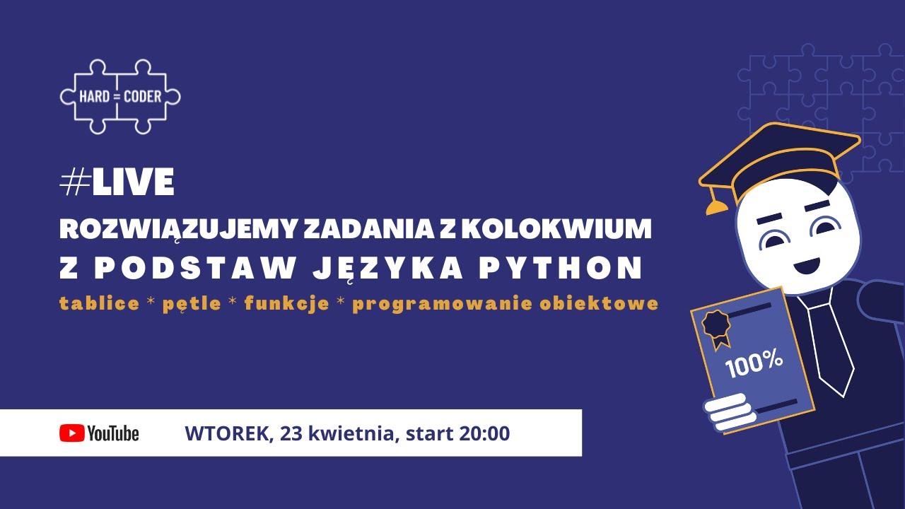 HardCoder #LIVE: Rozwiązujemy zadania z kolokwium z podstaw Pythona: tablice, pętle, funkcje ...