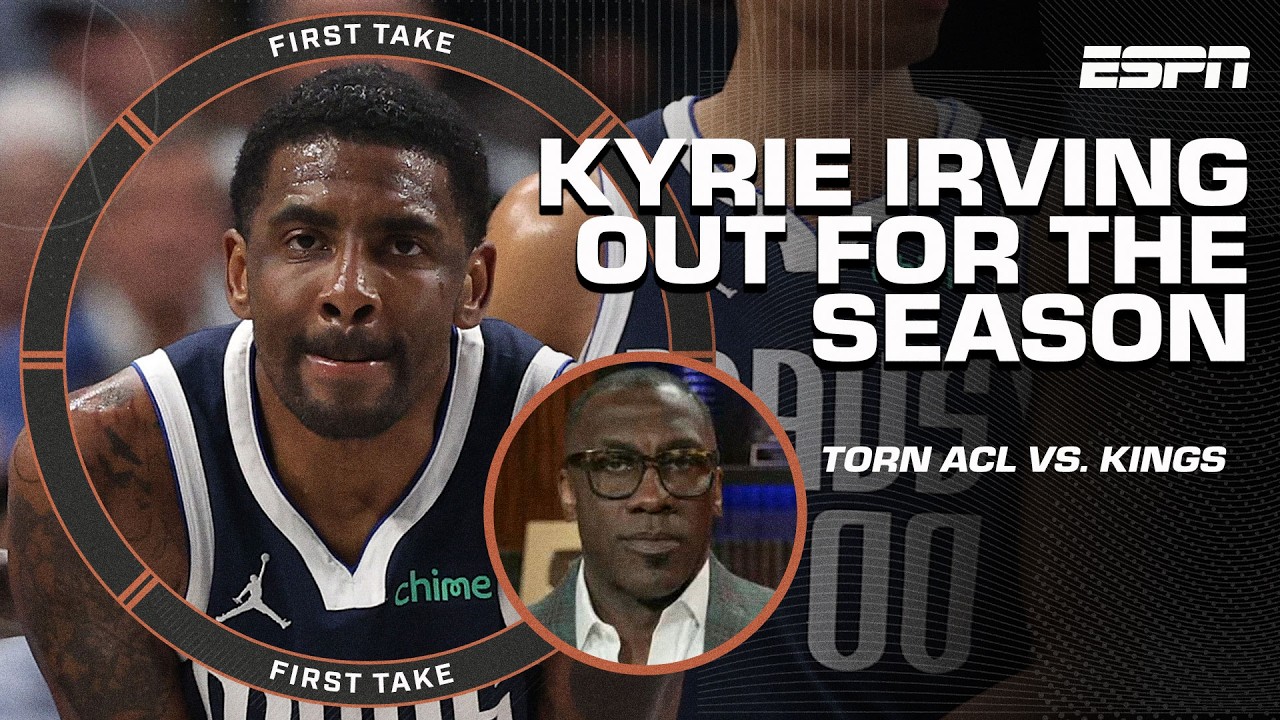 🚨 KYRIE IRVING OUT FOR THE SEASON WITH TORN ACL 🚨 First Take's INSTANT ...