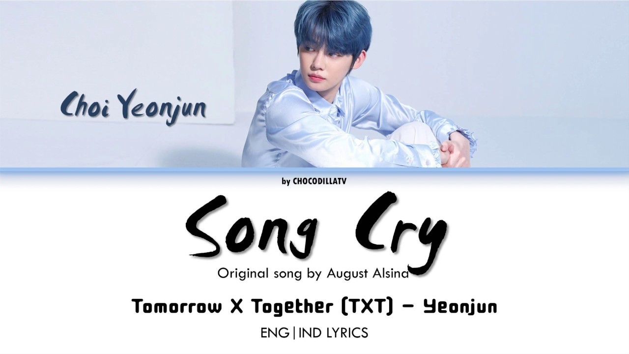 Yeonjun (TXT) - Song Cry Lyric (Color Coded Lyrics ENG/INDO Sub) Lirik ...
