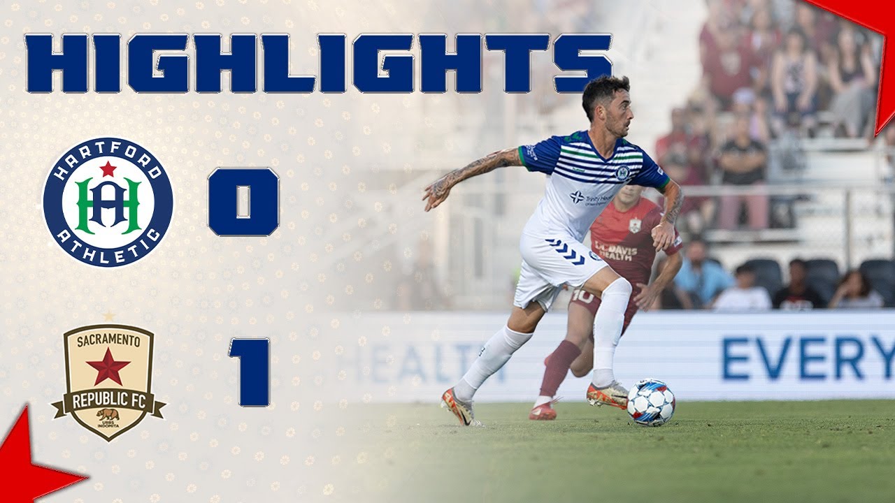 Hartford Athletic 1-0 Sacramento Republic FC | Match Highlights | USL ...
