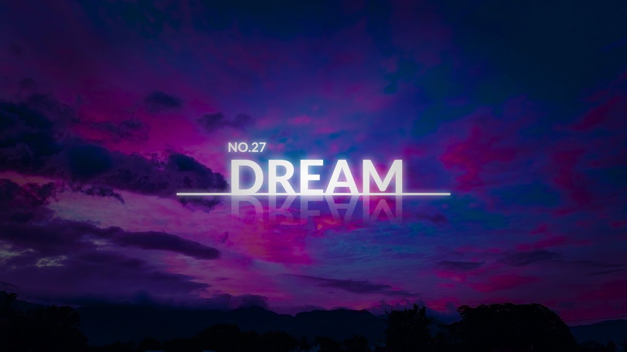 27.Dream - YouTube