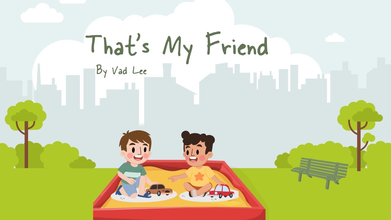 That's My Friend by Vad Lee - YouTube