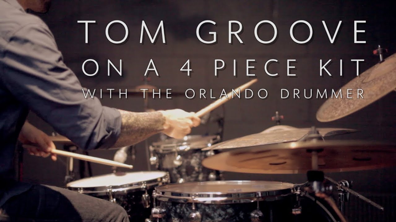 Tom Groove on a 4 Piece Kit - Drum Lesson w/ The Orlando Drummer - YouTube