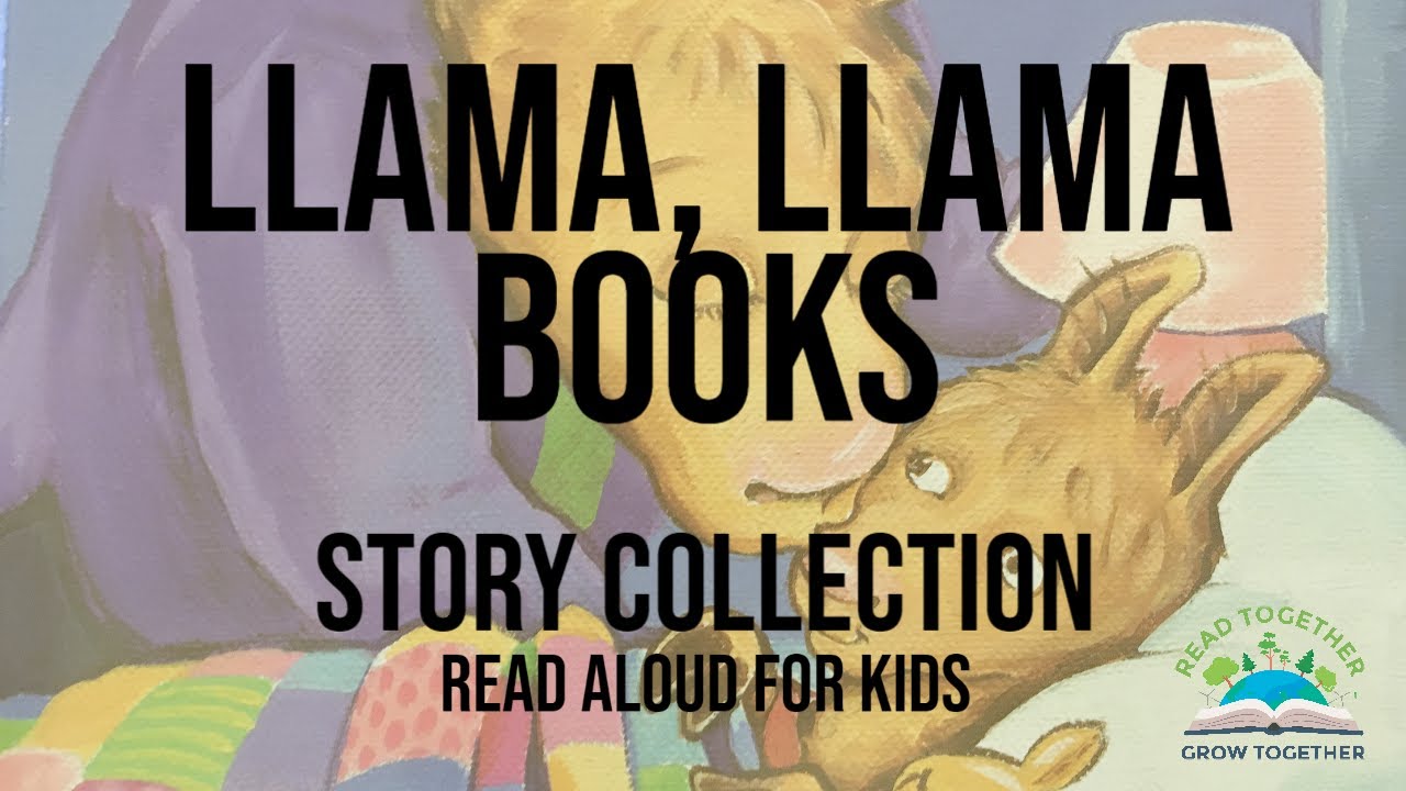 Llama Llama Story Collection - Book Read Aloud for Kids - Read Together ...