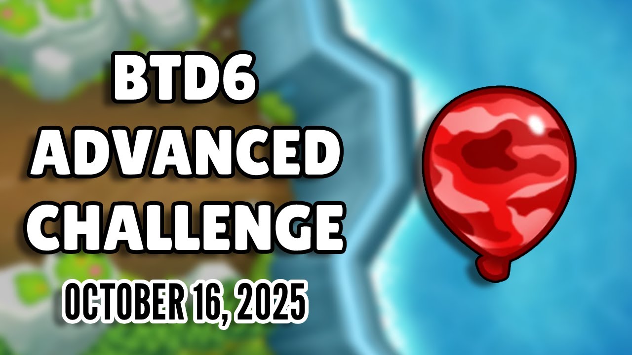 BTD6 Advanced Challenge: Rousseau124's Challenge (October 16, 2025 ...