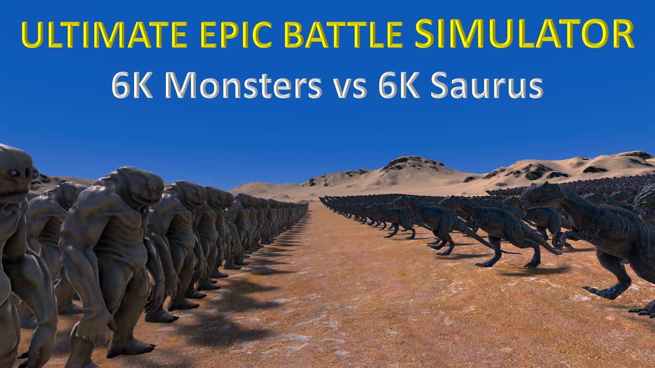 Ultimate Epic Battle Simulator - 6K Monsters vs 6K Saurus - YouTube