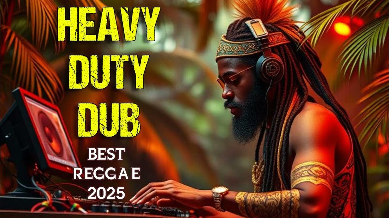 Heavy Duty Dub | Relaxing Dub Reggae / Relax/ Study/ Chill/ Instrumentals/ Dub Reggae - YouTube