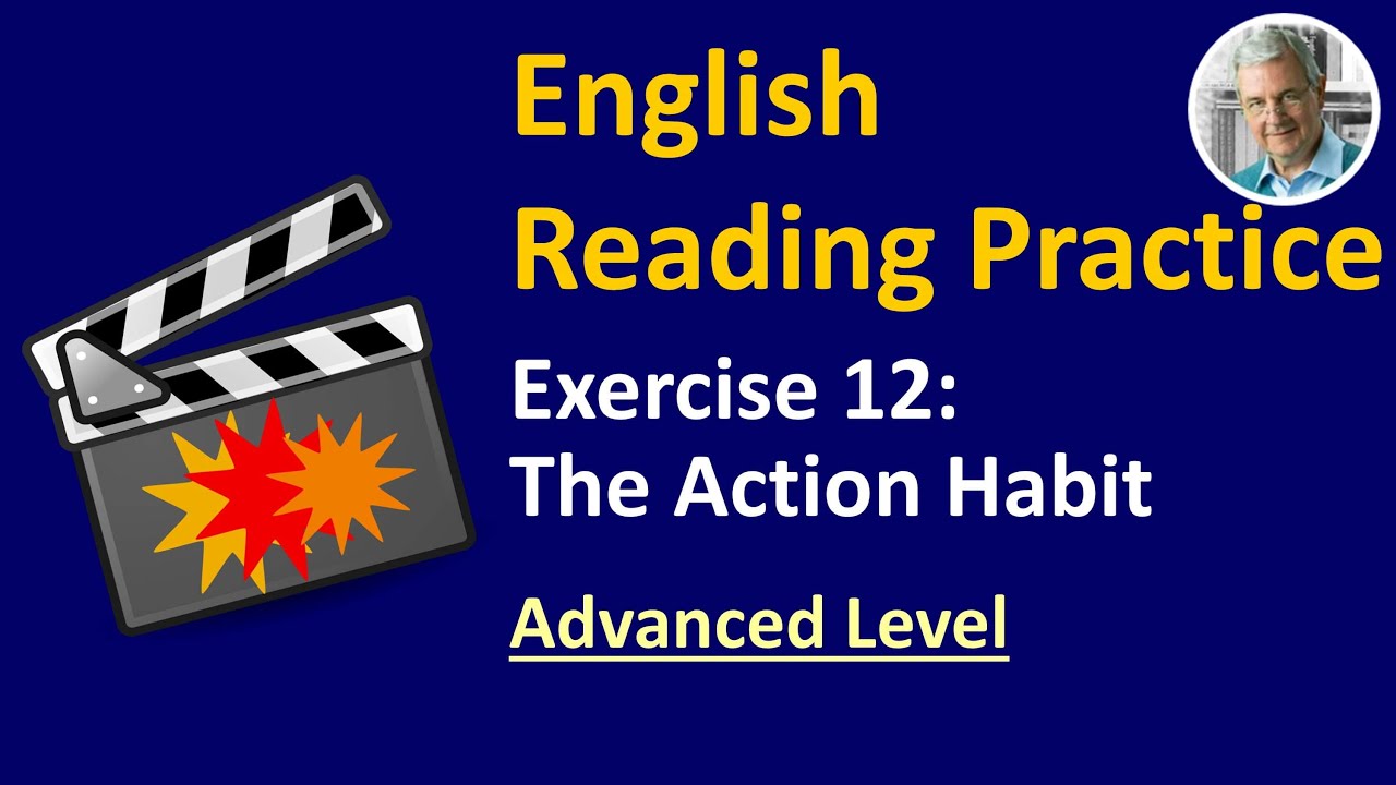 English Reading Practice: #12 (Advanced) | Get the Action Habit - YouTube