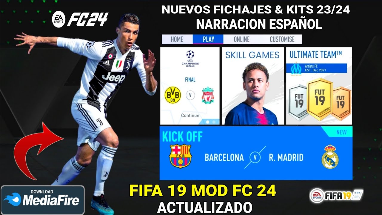 ESPECTACULAR FIFA 19 MOD FC 24 NARRADOR ESPAÑOL, KITS & FICHAJES 23/24 ...