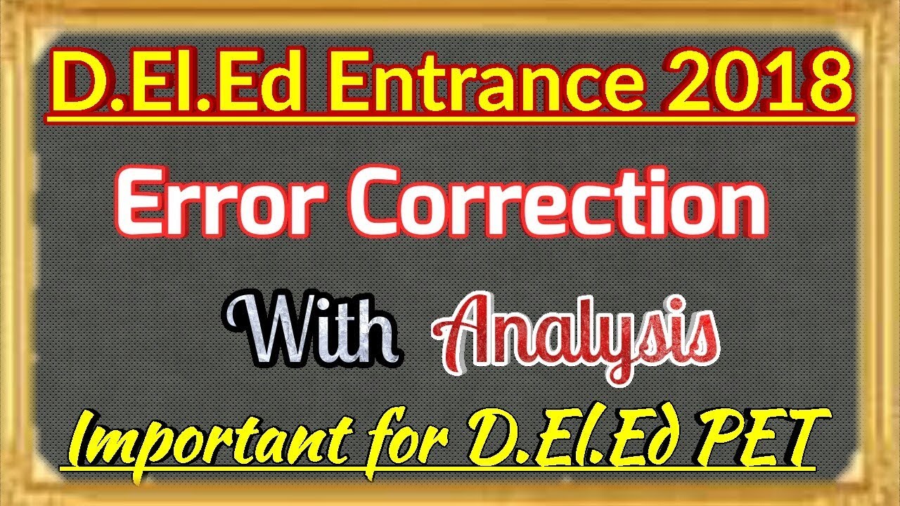 D.El.Ed PET 2018, ERROR CORRECTION With Analysis. - YouTube