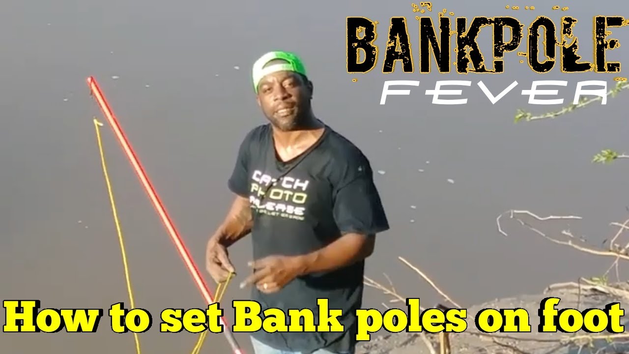 How to set bankpoles on foot- Memorial Day weekend, Bank poles on the ...
