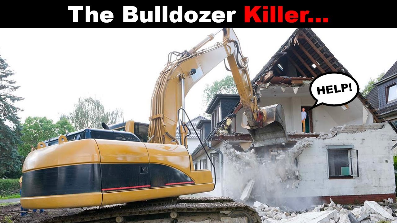 The Disturbing Case of a Bulldozer Serial Killer - YouTube