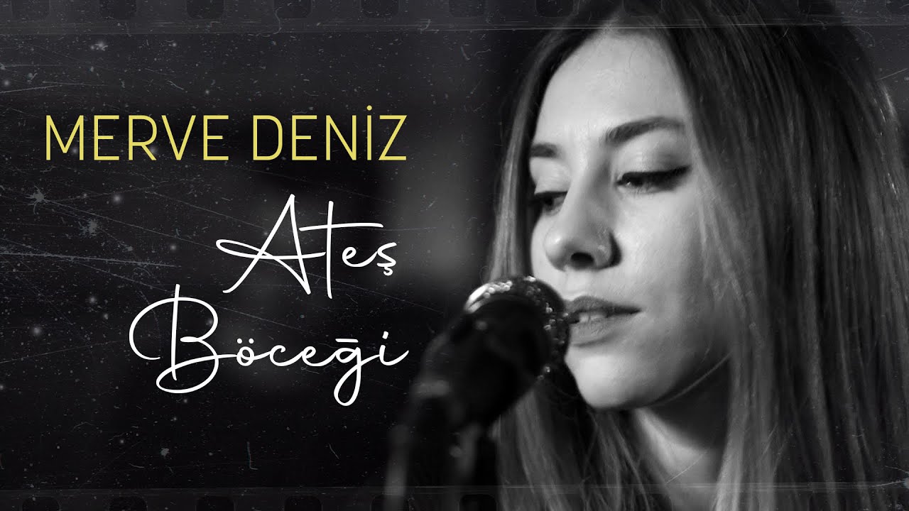 Merve Deniz - Ateş Böceği (Lyrics | Şarkı Sözleri) - YouTube