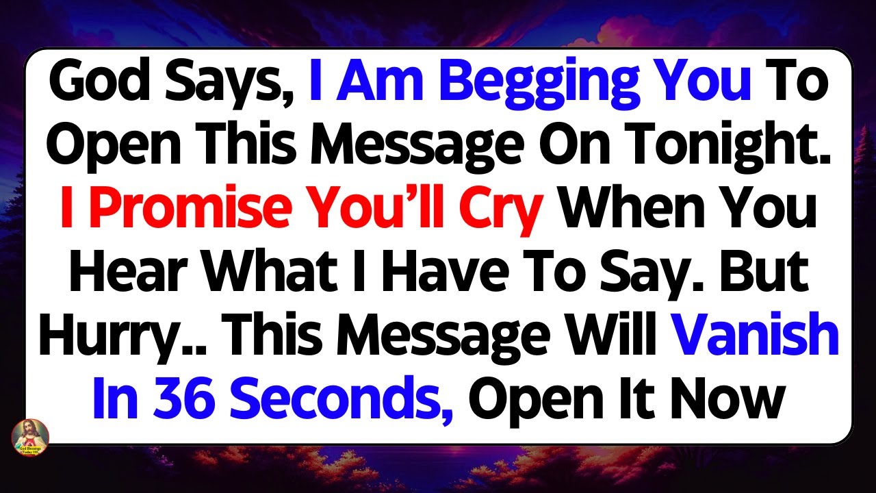 11:11💌God Says: I Promise You'll Cry When You Hear What I Have To Say ...