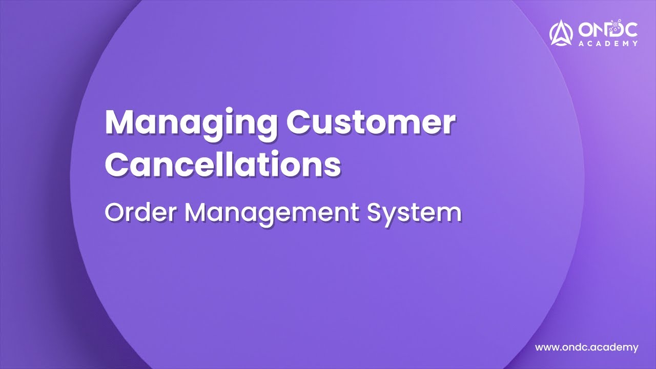 [D] Ch.3 (English) Managing Customer Cancellations | Order Management ...