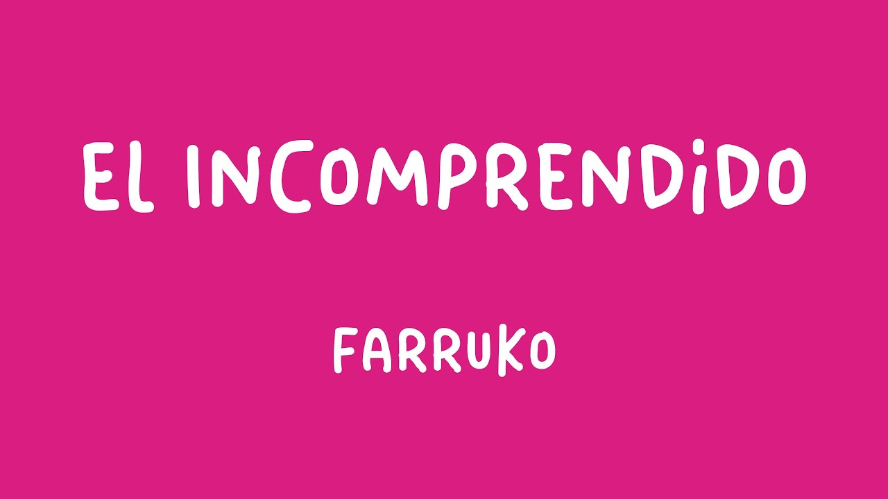 El Incomprendido - Farruko (Lyrics Video) 🦋 - YouTube