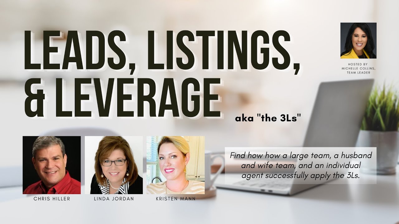 Leads, Listings, and Leverage: AKA The 3Ls - YouTube