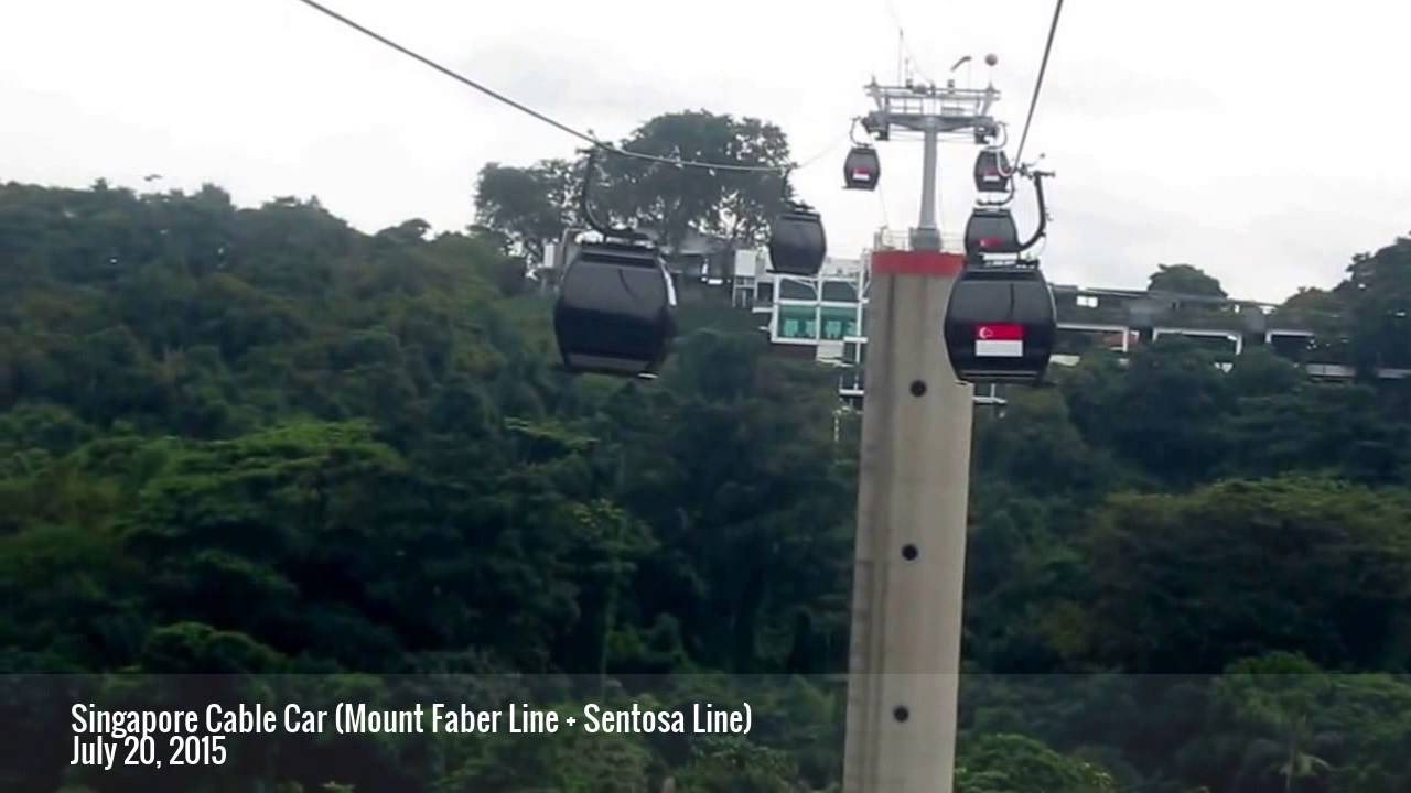 Singapore Cable Car (Mount Faber Line + Sentosa Line) | July 20, 2015 ...