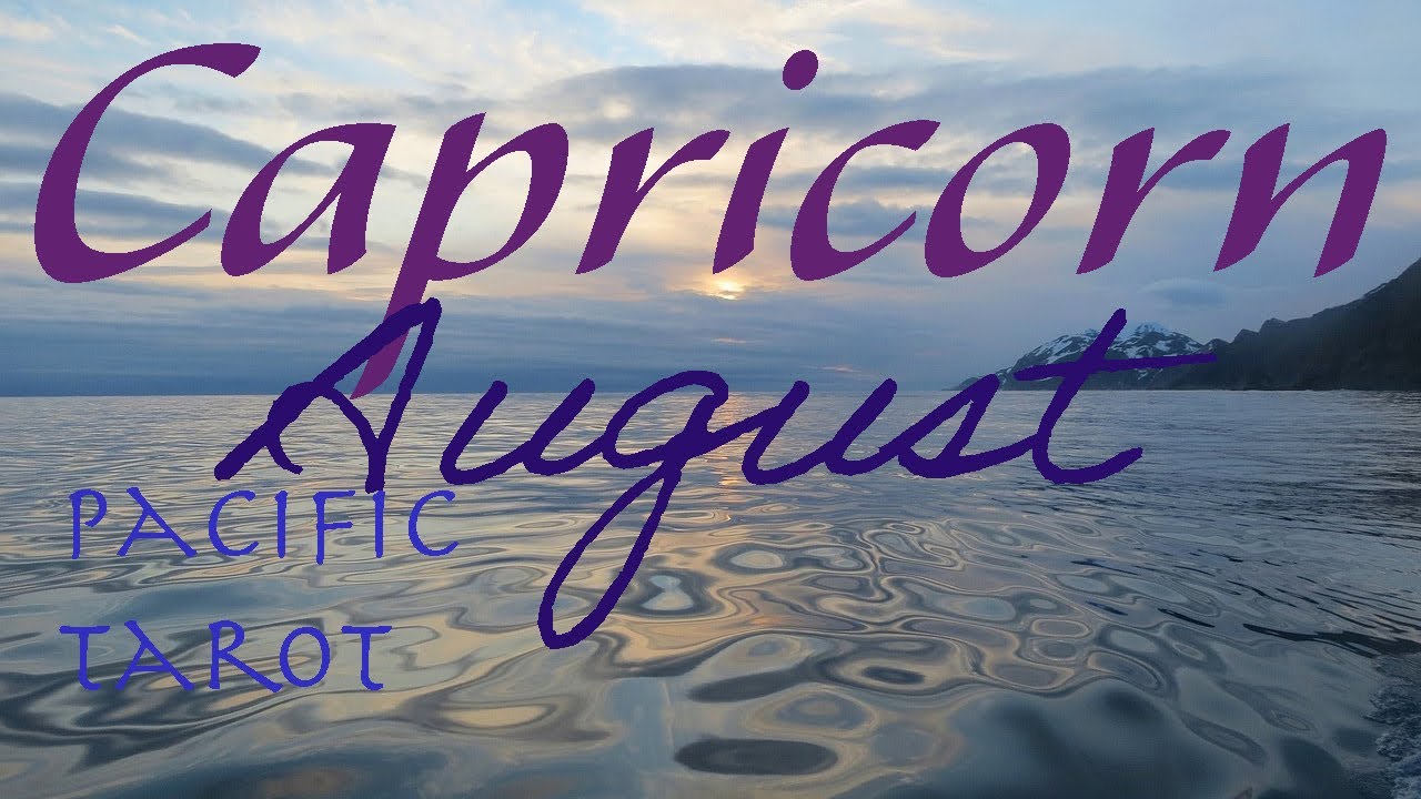 CAPRICORN August General TAROT #spirituality - YouTube