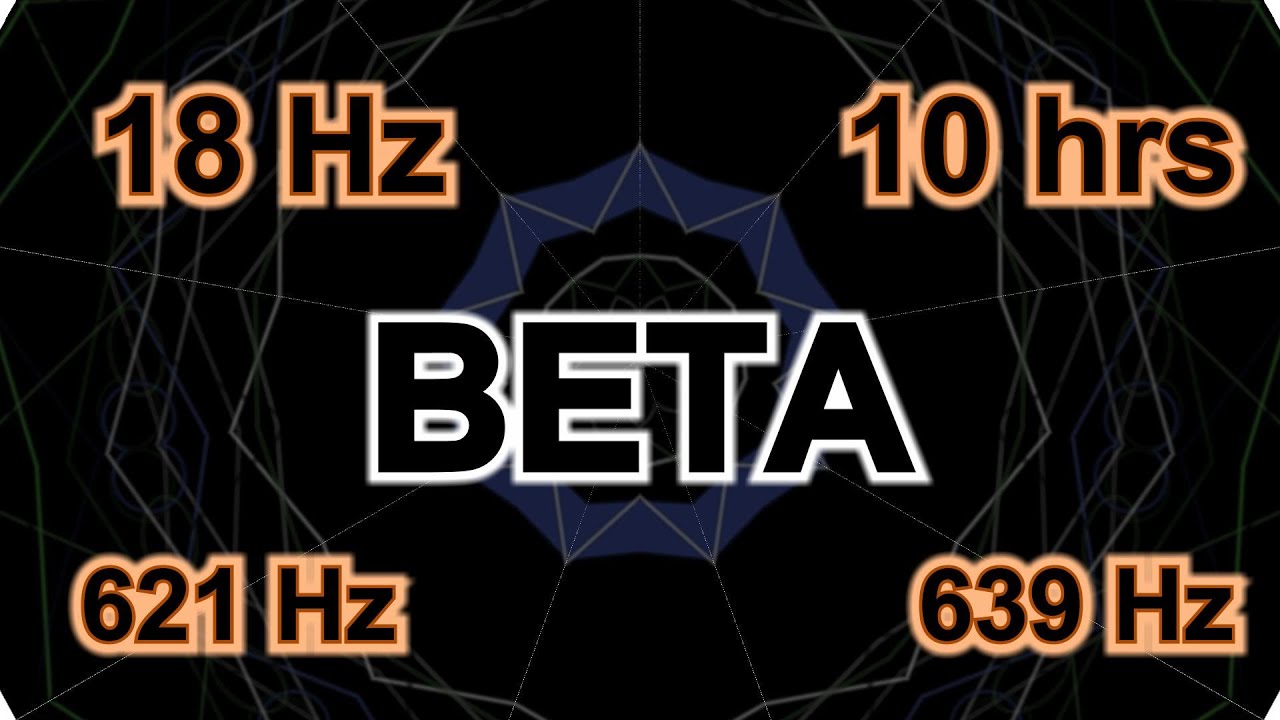 18 Hz BETA - 10 hours for Boost mental energy & Improve task management ...