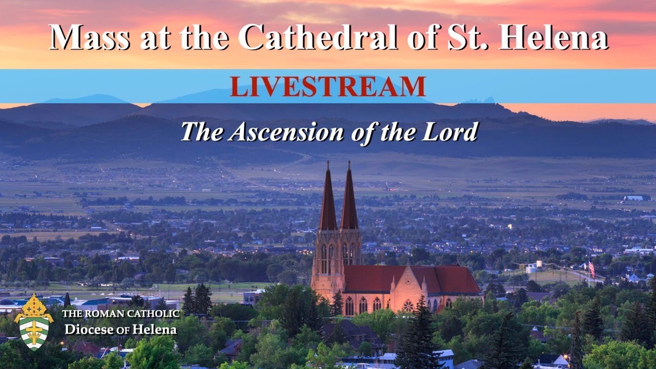 Mass at the Cathedral of St. Helena | Feast of the Ascension - YouTube